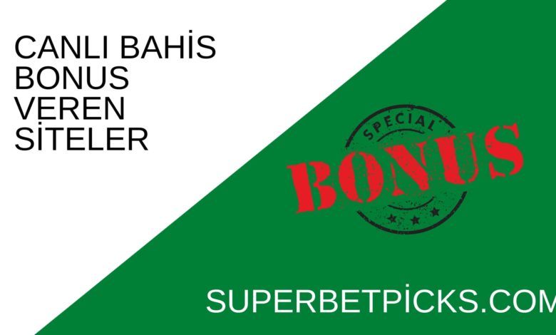 Canlı Bahis Bonus Veren Siteler | superbetpicks.com Canlı Bahis Bonus Veren Siteler | superbetpicks.com